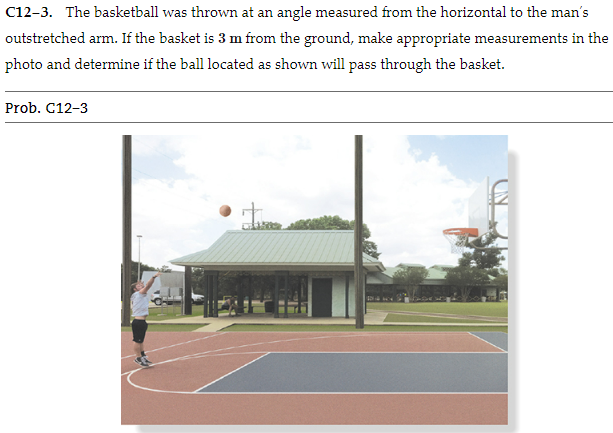 Solved C12-3. The basketball was thrown at an angle measured | Chegg.com