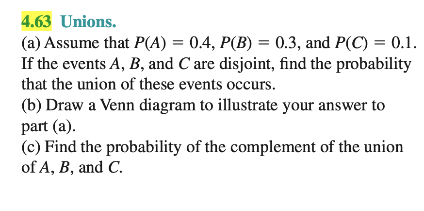 Solved 4.63 Unions. (a) Assume that P(A) = 0.4, P(B) = 0.3, | Chegg.com
