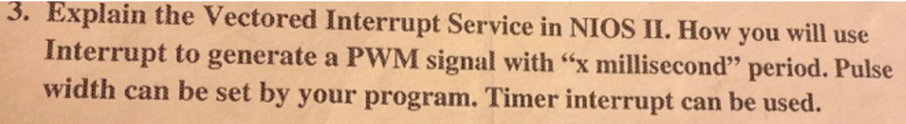3. Explain the Vectored Interrupt Service in NIOS II. | Chegg.com