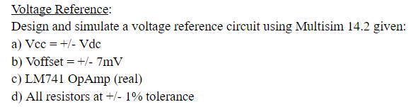 Solved Voltage Reference: Design and simulate a voltage | Chegg.com