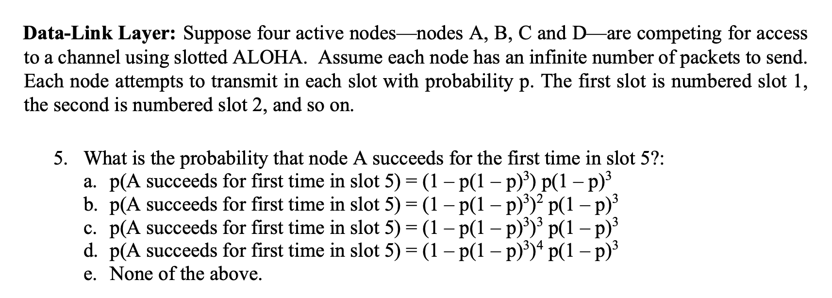 Data-Link Layer: Suppose four active nodesnodes A, B, | Chegg.com
