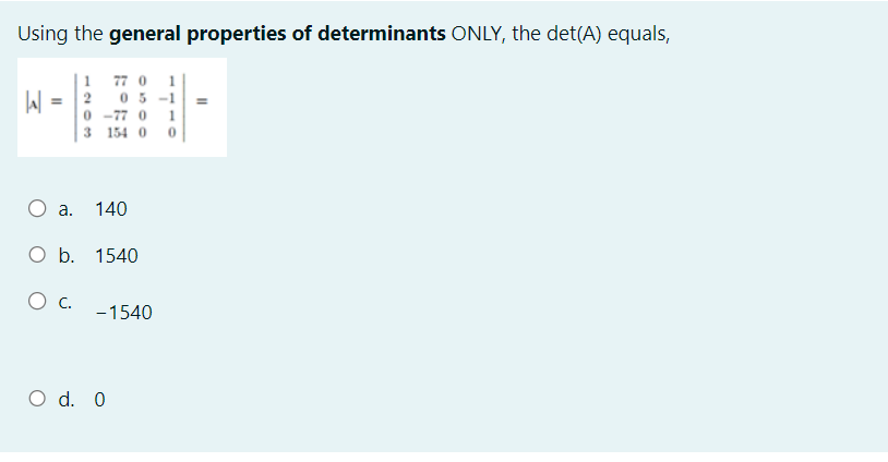 Solved Using the general properties of determinants ONLY, | Chegg.com