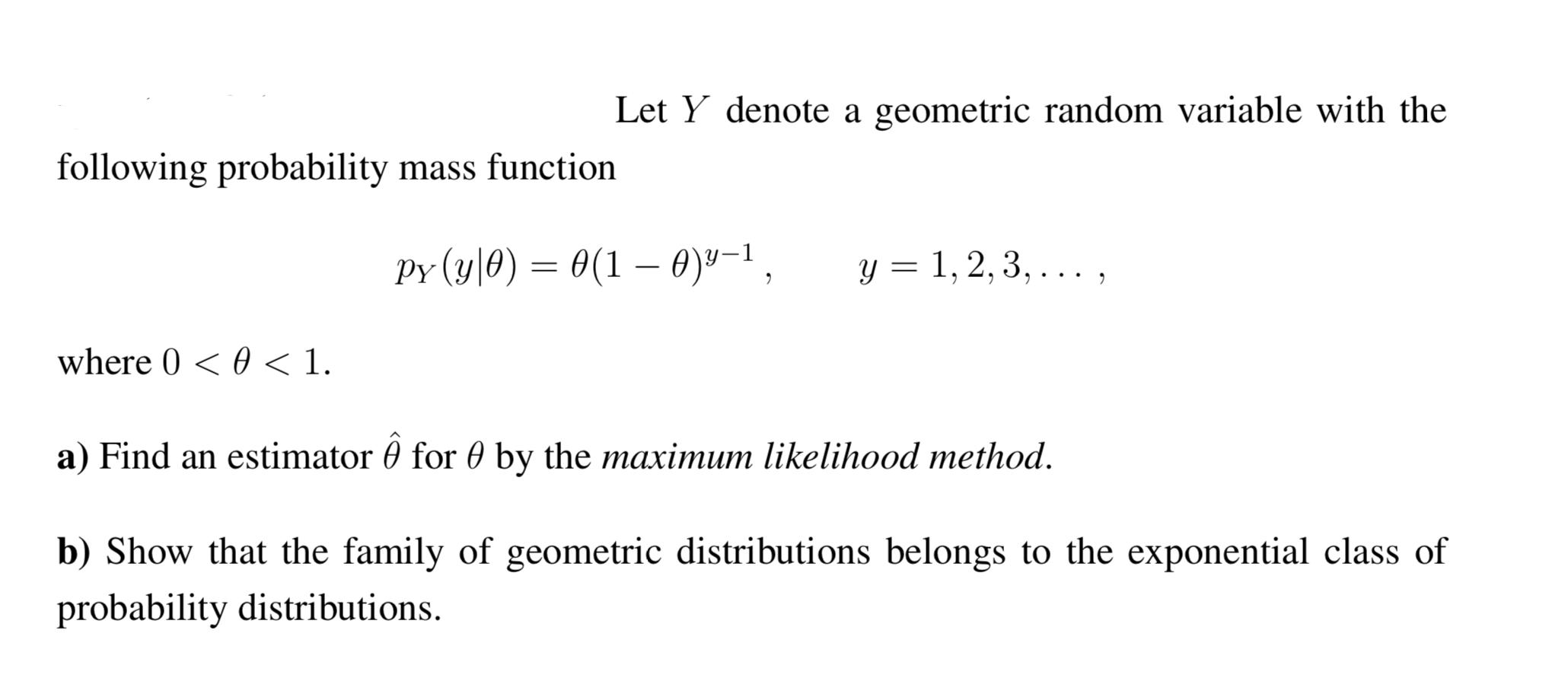 Solved Let Y denote a geometric random variable with the | Chegg.com