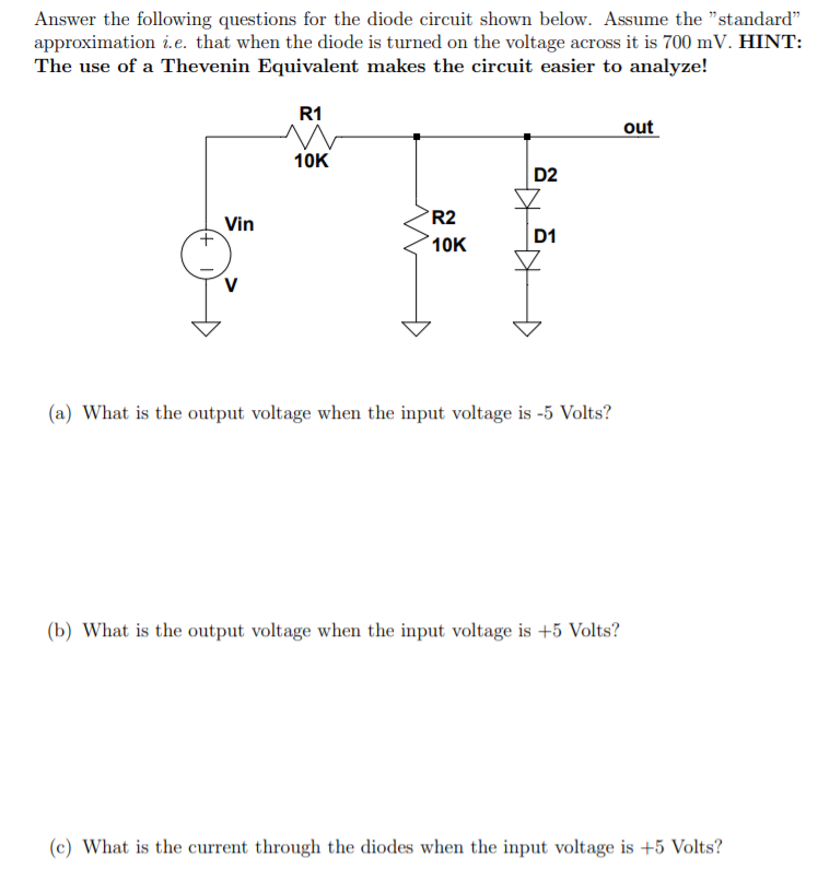 Solved Answer the following questions for the diode circuit | Chegg.com
