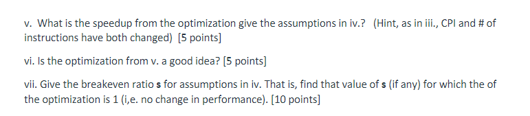 Solved v. What is the speedup from the optimization give the | Chegg.com