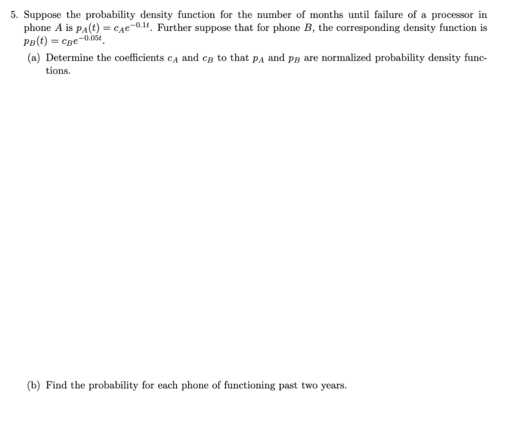 Solved 5. Suppose the probability density function for the | Chegg.com