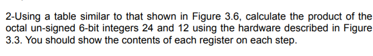 Solved 2-Using a table similar to that shown in Figure 3.6, | Chegg.com