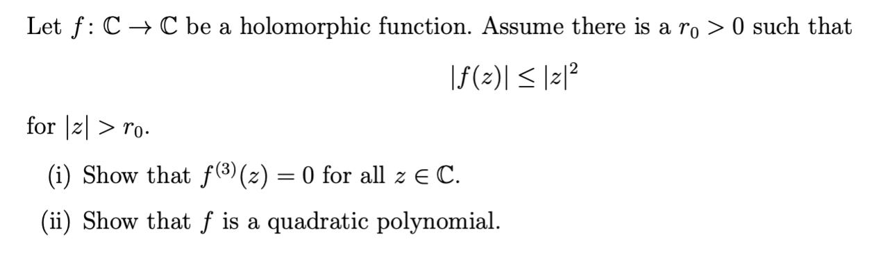 Solved a Let f: C + C be a holomorphic function. Assume | Chegg.com