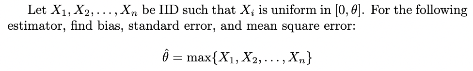 Solved Let x1,x2,dots,xn ﻿be IID such that xi ﻿is uniform in | Chegg.com