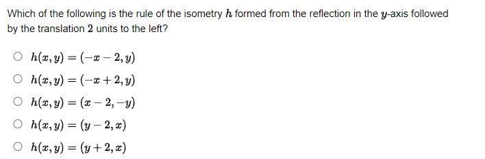Solved Which of the following is the rule of the isometry h | Chegg.com