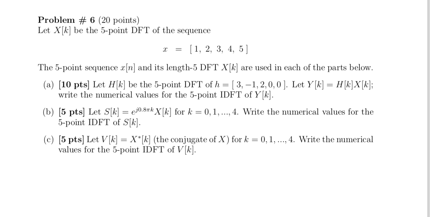 Solved Let X[k] be the 5-point DFT of the sequence x = | Chegg.com