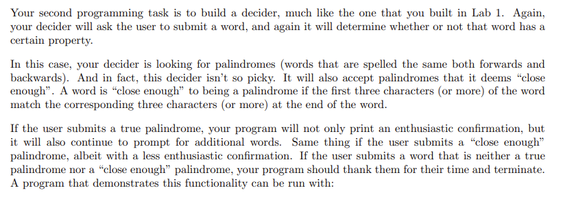 Solved Your second programming task is to build a decider, | Chegg.com
