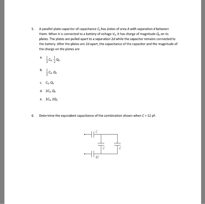 Solved 5. A parallel plate capacitor of capacitance Co has | Chegg.com