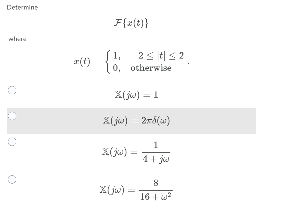 Solved Determine F{a(t)} where X(t) = { 1, -2