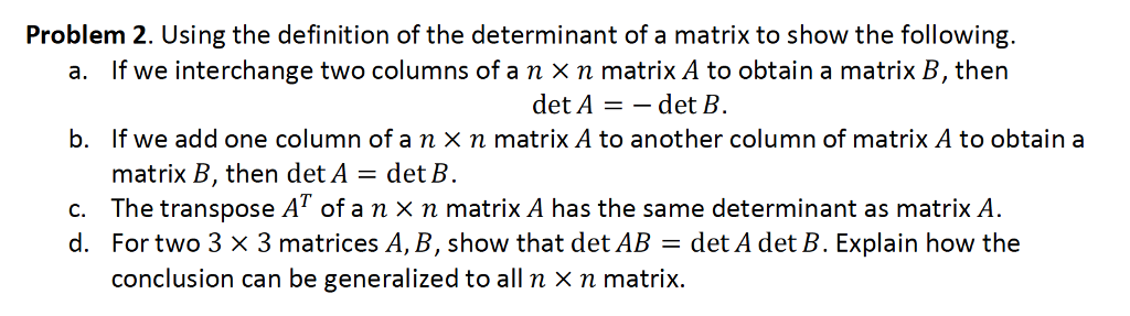 Solved Problem 2. Using the definition of the determinant of | Chegg.com