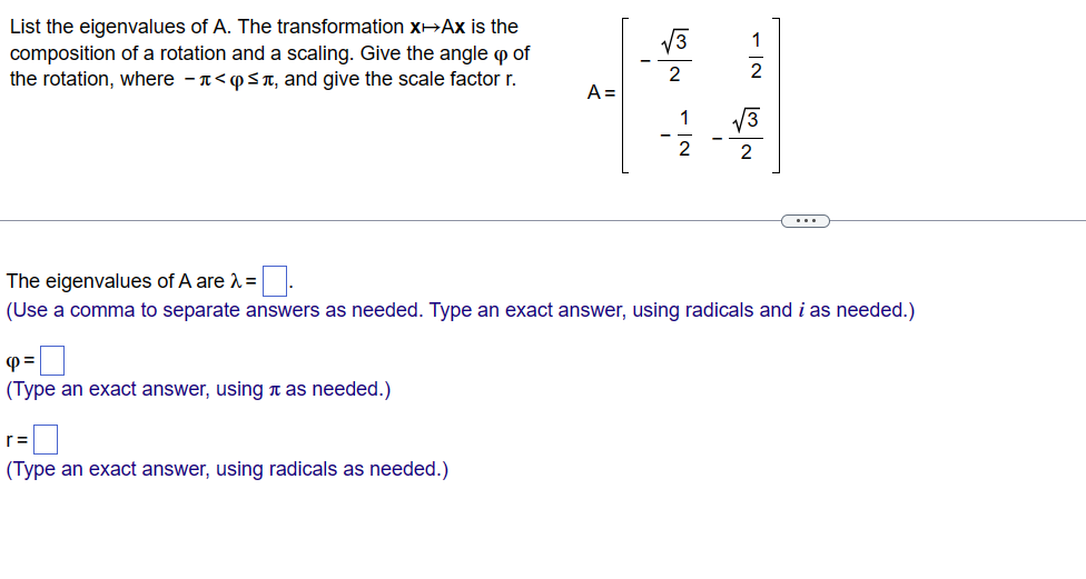 Solved List the eigenvalues of A. The transformation x↦Ax is | Chegg.com