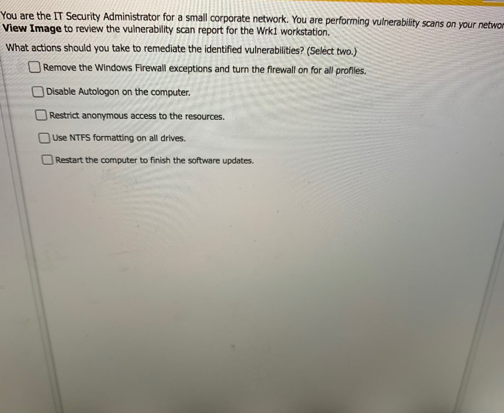 Solved You are the IT Security Administrator for a small | Chegg.com