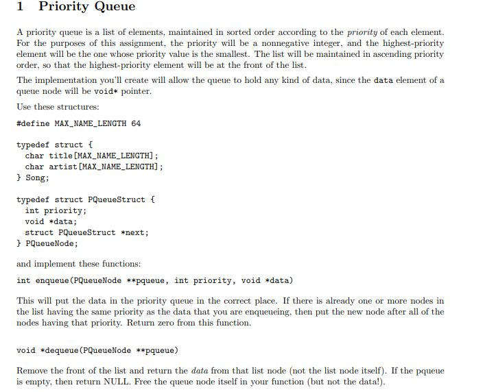 1 Priority Queue A priority queue is a list of | Chegg.com