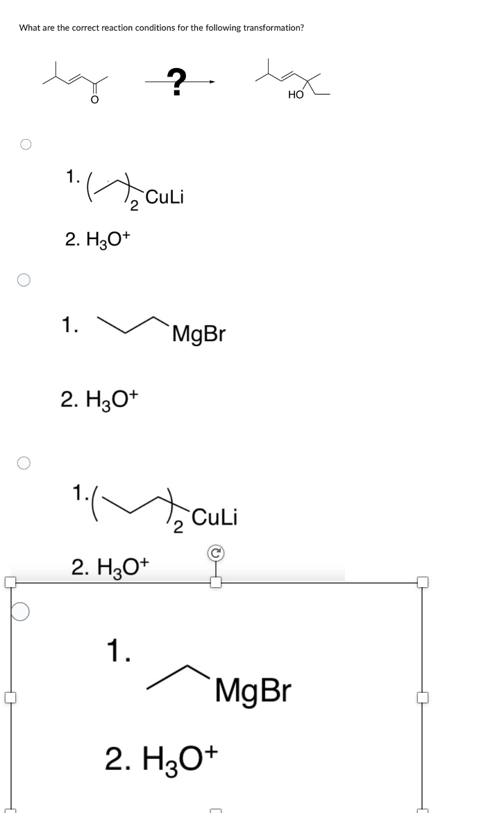 Solved What Are The Correct Reaction Conditions For The