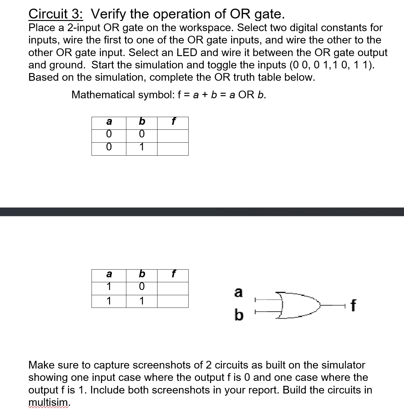 Solved Circuit 3: Verify the operation of OR gate. Place a | Chegg.com