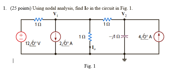Solved 1. (25 points) Using nodal analysis, find Io in the | Chegg.com