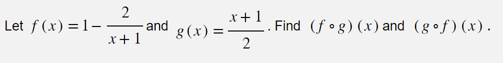 Solved Let F X 1−x 12 And G X 2x 1 Find F∘g X And