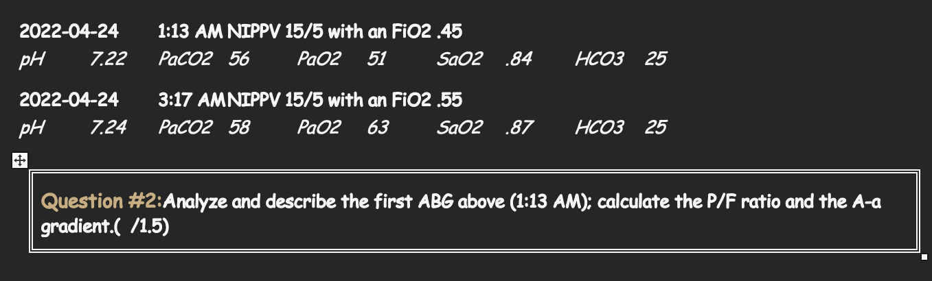 Solved ABG 1:13 AM: pH 7.22, PaCO2 56, PaO2 51, SaO2 .84, | Chegg.com