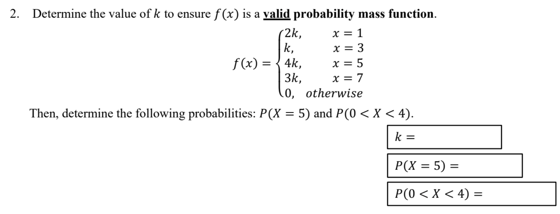 Solved Determine the value of k to ensure f(x) is a valid | Chegg.com