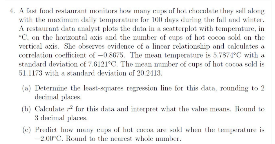 Solved 4. A fast food restaurant monitors how many cups of | Chegg.com