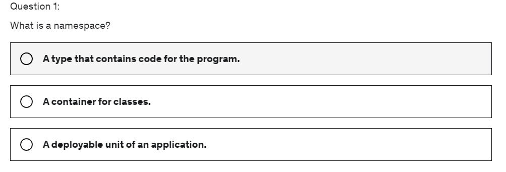 Solved Question 1: What is a namespace? A type that contains | Chegg.com