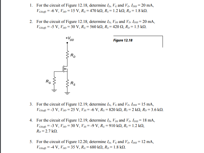 Solved 1. For the circuit of Figure 12.18, determine ID, VG | Chegg.com