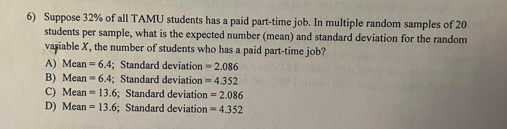 Solved Suppose 32% of all TAMU students has a paid part-time | Chegg.com