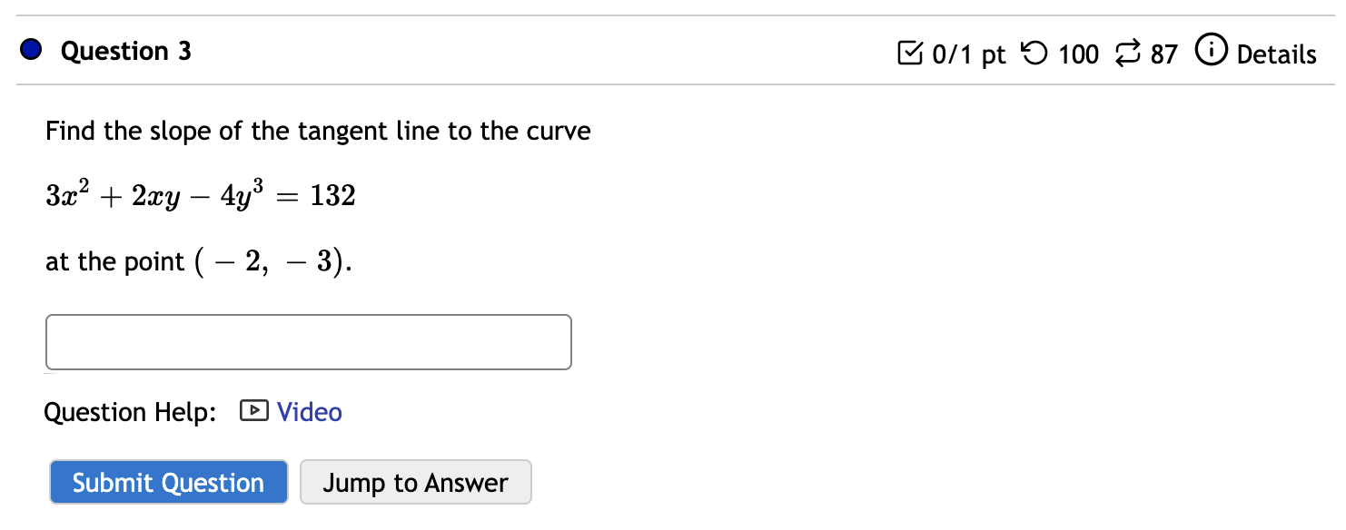 Solved Question 3 B0/1 pt 100 = 87 Details Find the slope of | Chegg.com