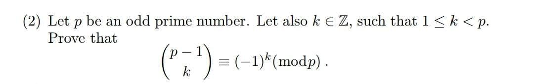 Solved (2) Let p be an odd prime number. Let also k∈Z, such | Chegg.com