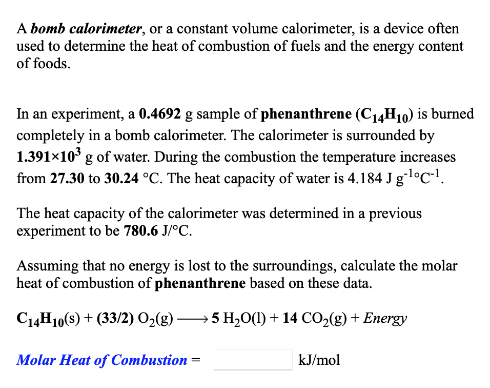 Solved A bomb calorimeter, or a constant volume calorimeter, | Chegg.com