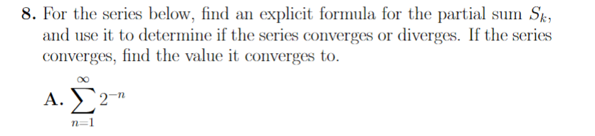 Solved 8. For the series below, find an explicit formula for | Chegg.com