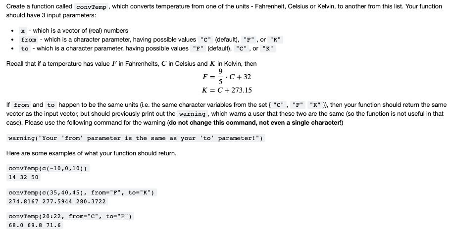 Solved or "K" Create a function called convTemp , which | Chegg.com