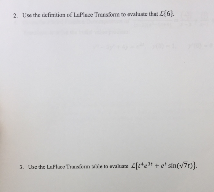 Solved Use the definition of LaPlace Transform to evaluate | Chegg.com