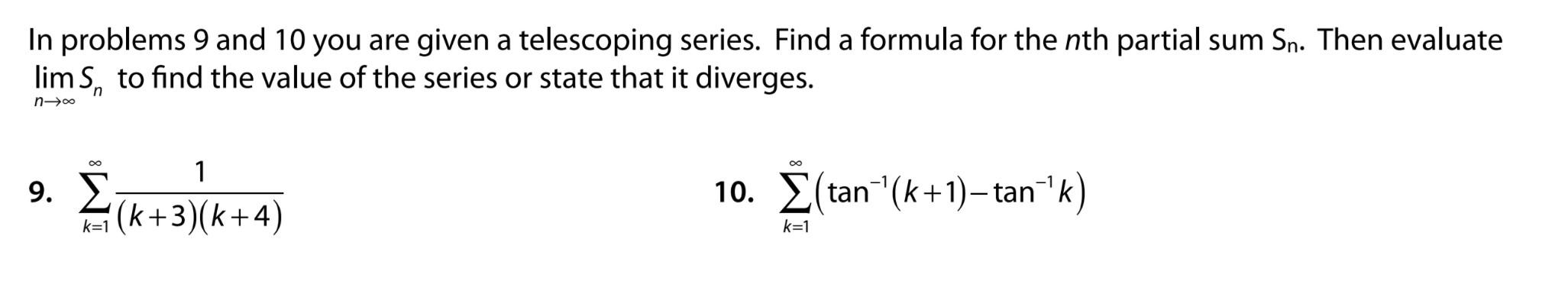 Solved In problems 9 and 10 you are given a telescoping | Chegg.com