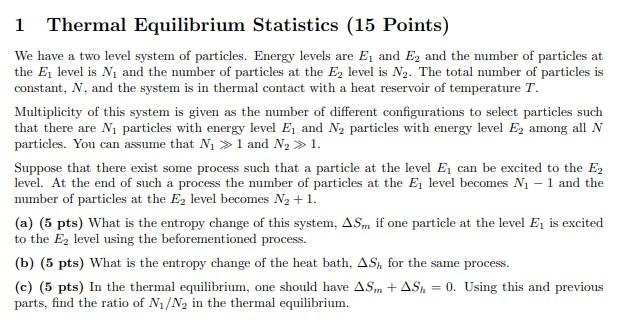 Solved Thermal Equilibrium Statistics (15 Points) We have a | Chegg.com