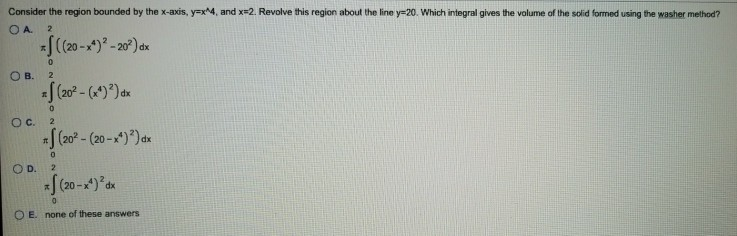 Solved Consider the region bounded by the x-axis, yex*4, and | Chegg.com