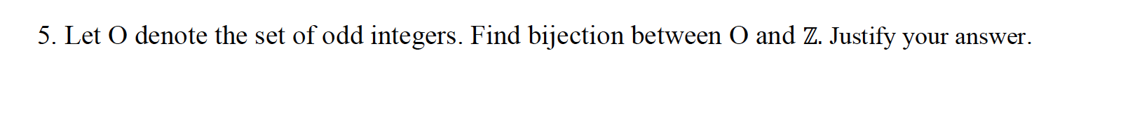 Solved 5. Let O denote the set of odd integers. Find | Chegg.com