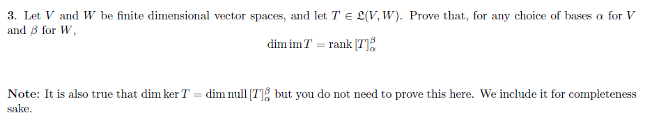 Solved 3. Let V and W be finite dimensional vector spaces, | Chegg.com