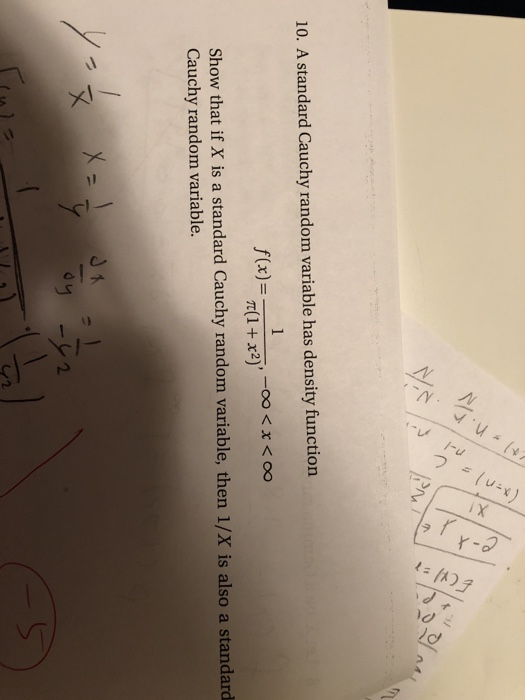 Solved 10 A Standard Cauchy Random Variable Has Density
