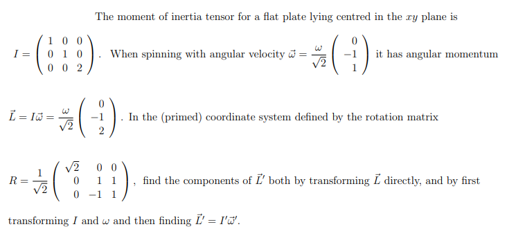 Solved The moment of inertia tensor for a flat plate lying | Chegg.com