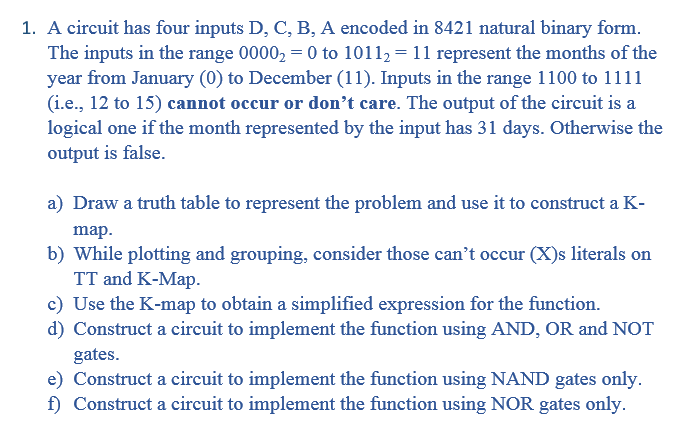 Solved 1. A circuit has four inputs D, C, B, A encoded in | Chegg.com