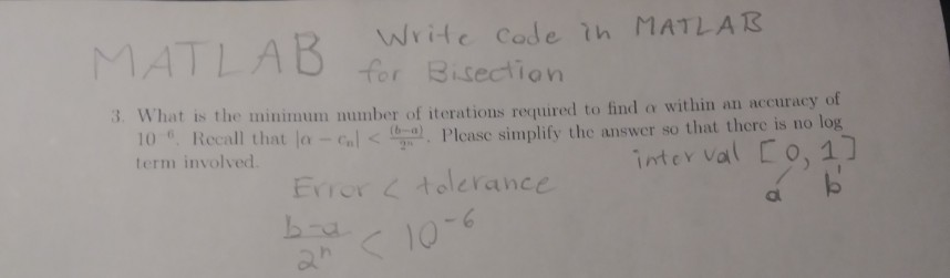 Solved Write Code in MATLAB MALAD for Bisection 3. What is | Chegg.com