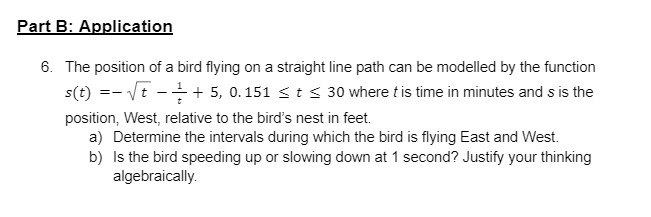 Solved Part B: Application 6. The position of a bird flying | Chegg.com