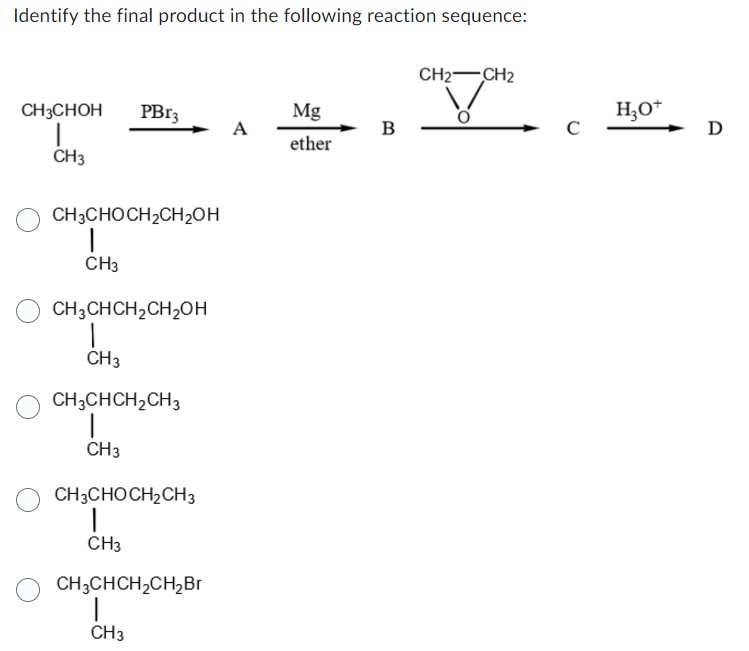 [Solved]: Identify the final product in the following react