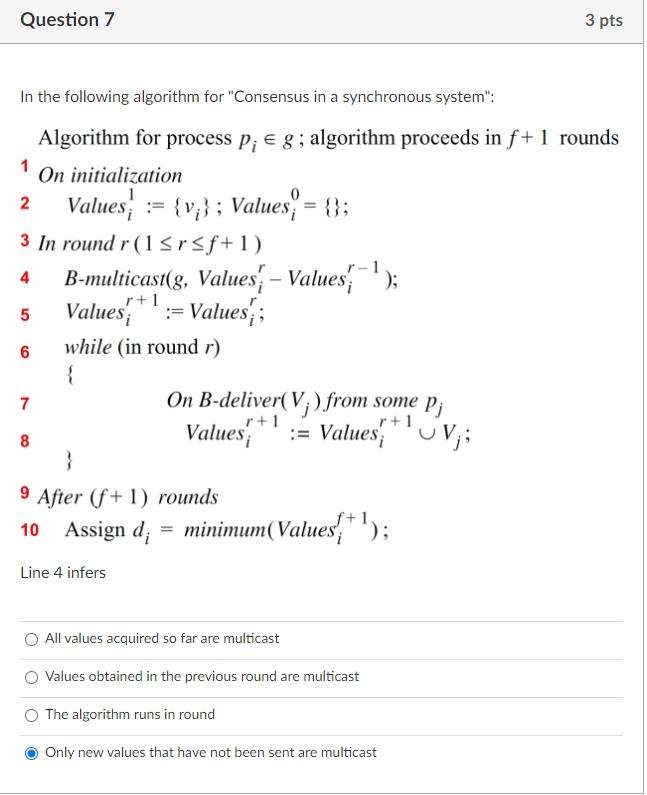 Solved Algorithm for process pi∈g; algorithm proceeds in f+1 | Chegg.com